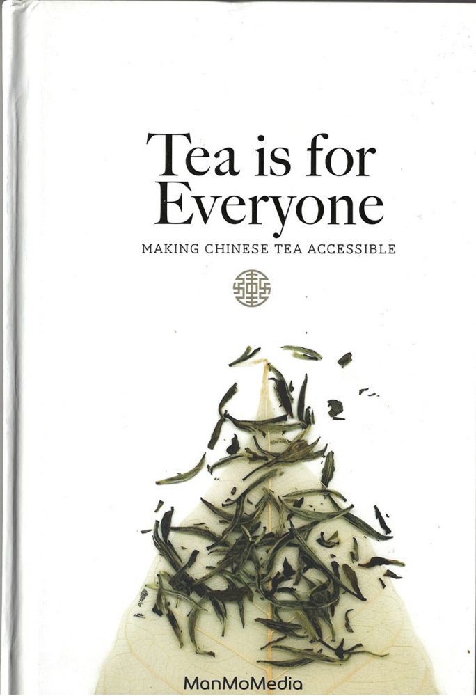 Tea is for Everyone: Making Chinese Tea Accessible | Chan Sin Yan | GoodTea.eu